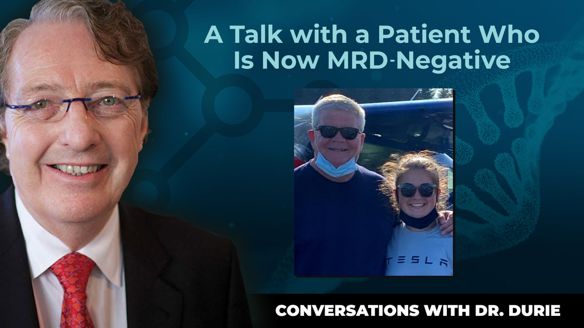 Conversations with Dr. Durie Podcast with myeloma patient Leo Dierckman