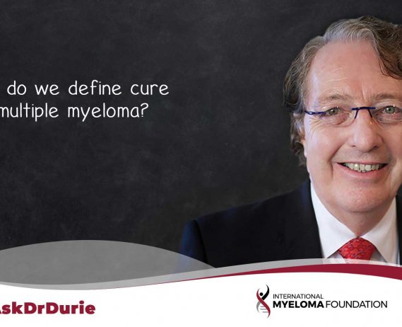 Defining Cure in Multiple Myeloma | Int'l Myeloma Fndtn