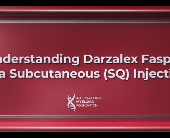 Treating Myeloma With Darzalex Faspro | Int Myeloma Fn