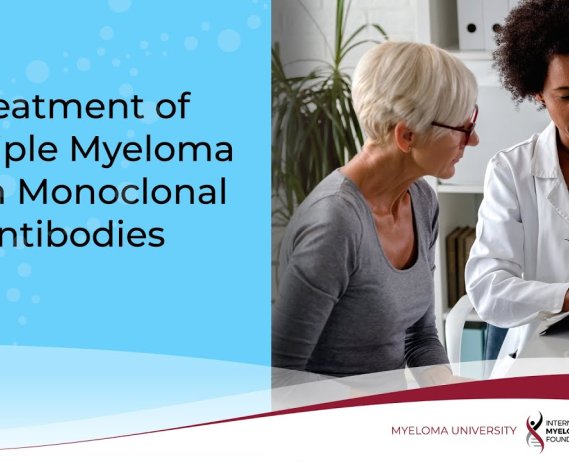 Myeloma University: Monoclonal Antibodies as Myeloma Treatment | Int'l ...