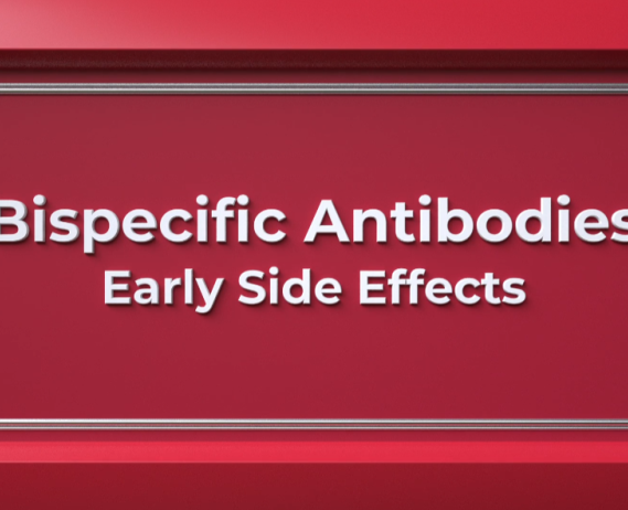 Bispecific Antibodies: Early Side Effects | International Myeloma ...