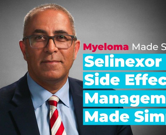 Myeloma Made Simple: Selinexor Side Effect Management | Int'l Myeloma Fn
